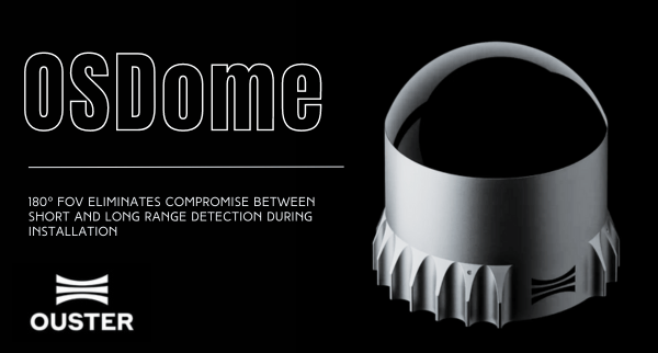 Eliminating Short - Long Range Compromise with Ouster's OSDome LiDAR - Digiflec